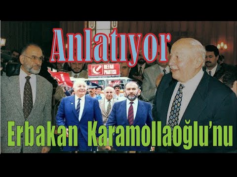 Erbakan Temel Karamollaoğlu’nu Anlatıyor!