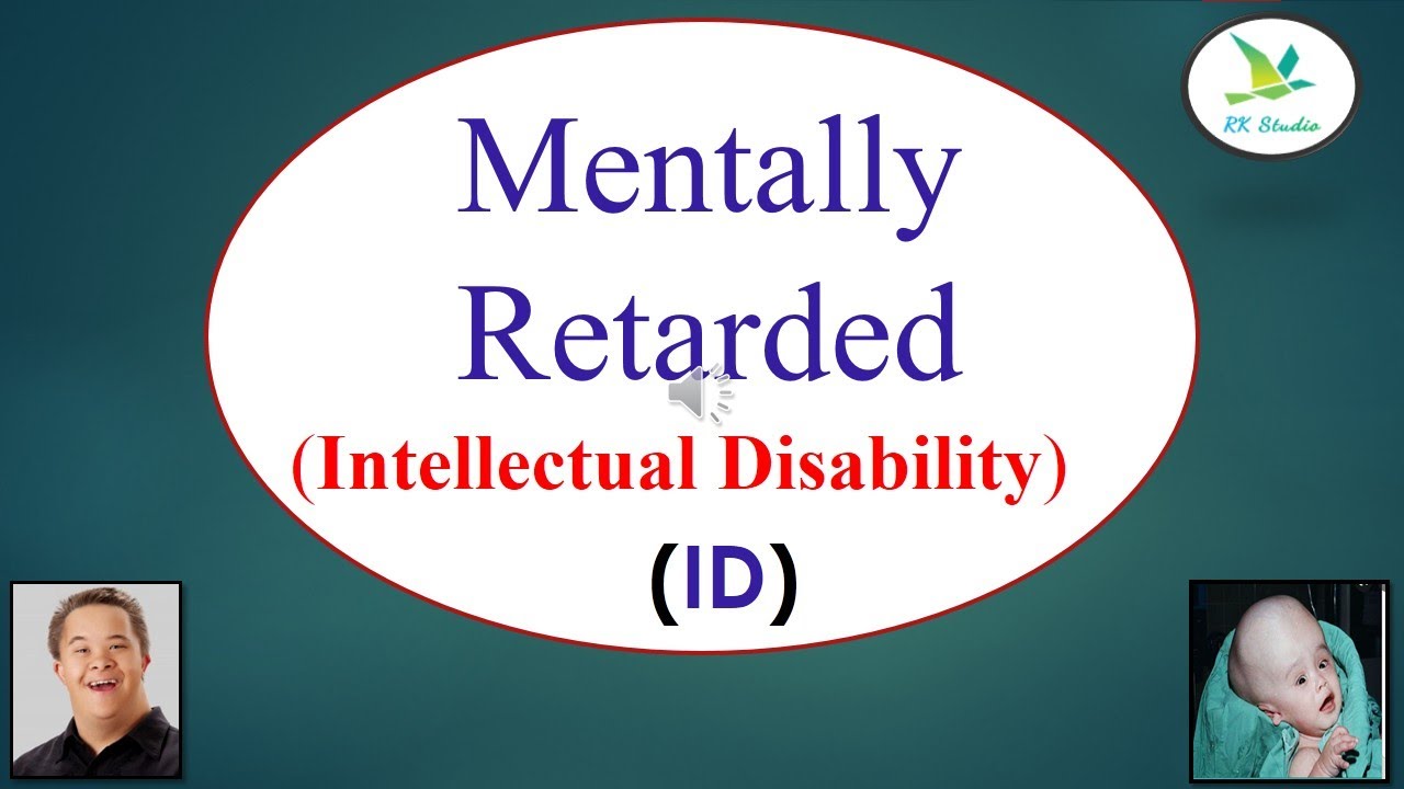 mentally retarded disability / intellectual disability - YouTube