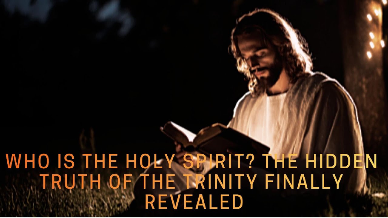 Who Is the Holy Spirit? The Hidden Truth of the Trinity Finally ...