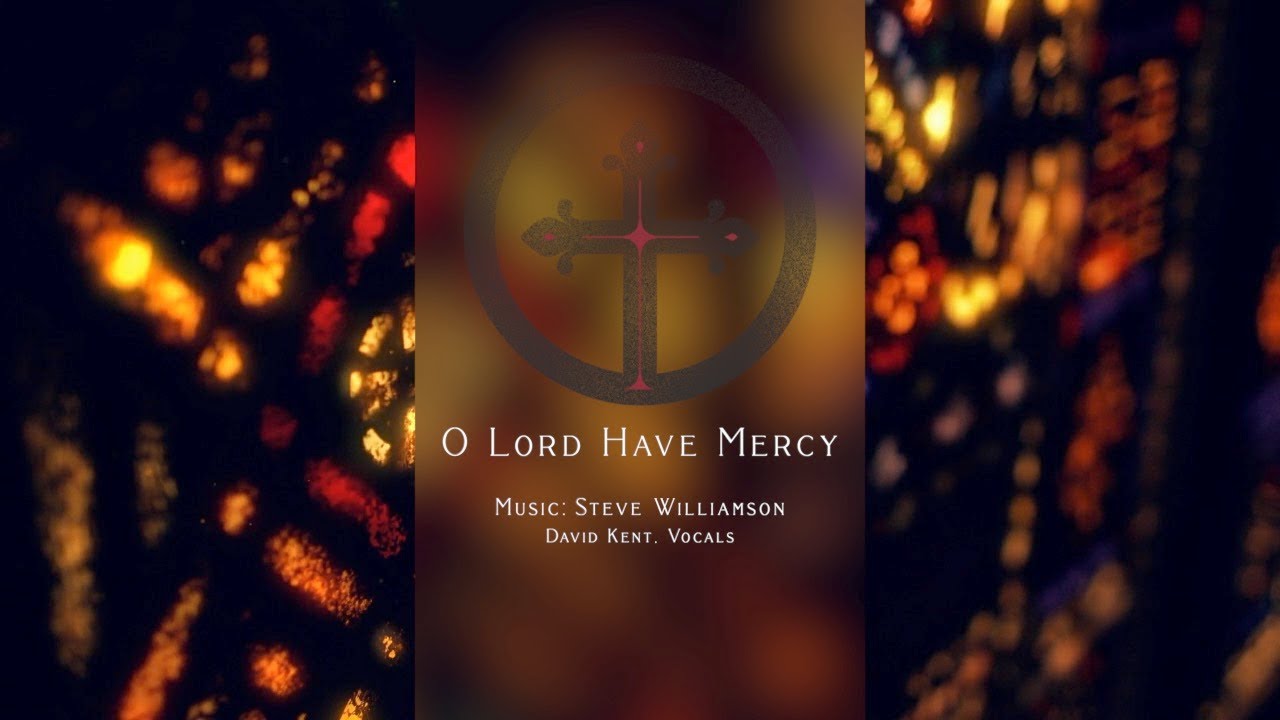 O Lord Have Mercy - YouTube