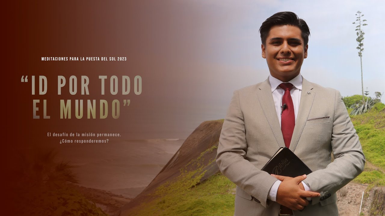#IdPorTodoElMundo 🌎 | Meditaciones para la puesta del sol 🌅 | Pr ...
