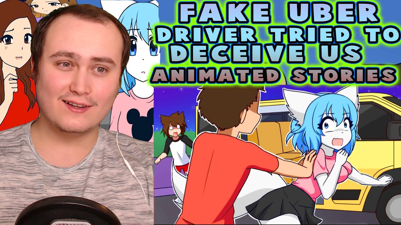 Fake Uber Driver Tried to Deceive Us (Animated Stories) | Reaction + My ...