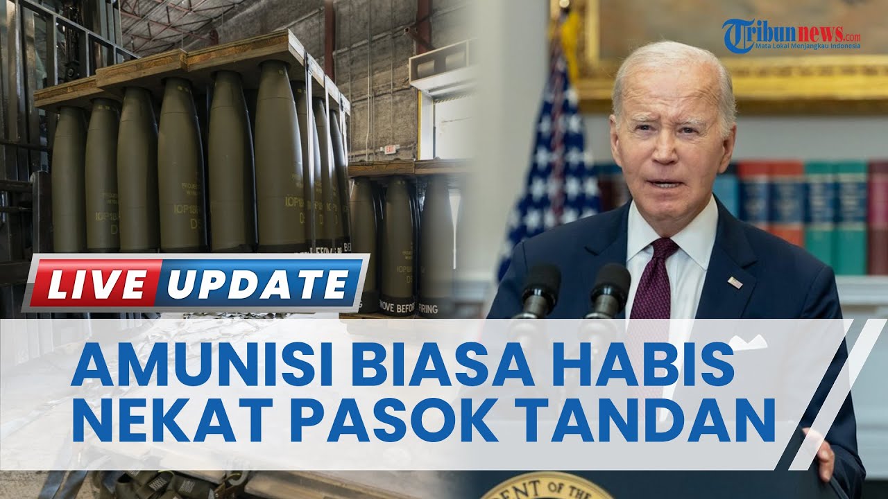 Senjata Terkuras, AS Akui Kehabisan Amunisi Biasa, Kini Justru Pasok ...