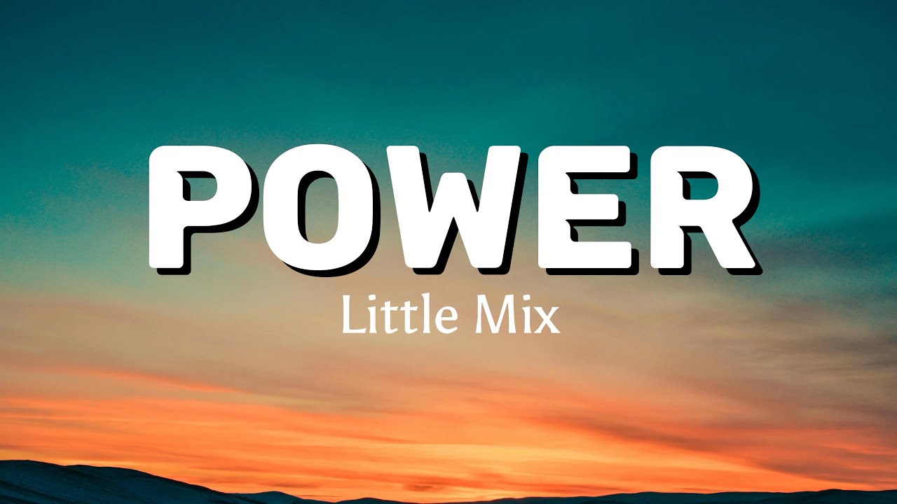 POWER - Little Mix ft. Stormzy [ Lyrical Music Video ] - YouTube