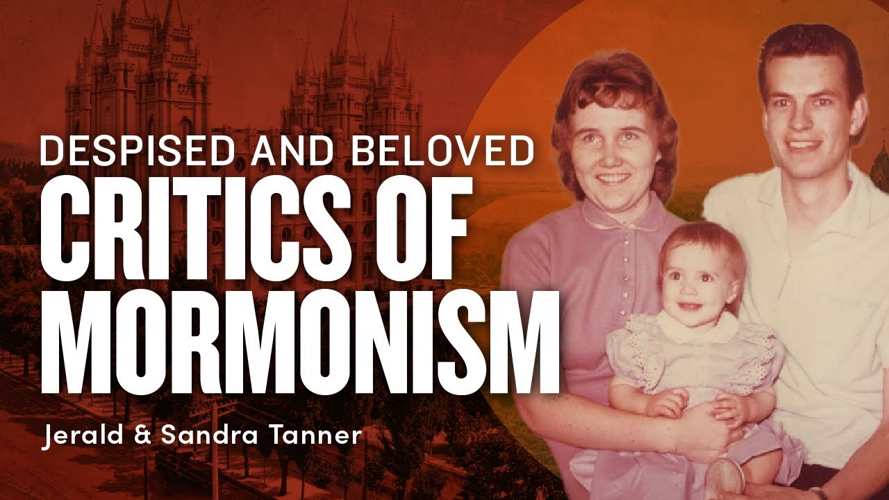 Jerald & Sandra Tanner - Despised and Beloved Critics of Mormonism ...