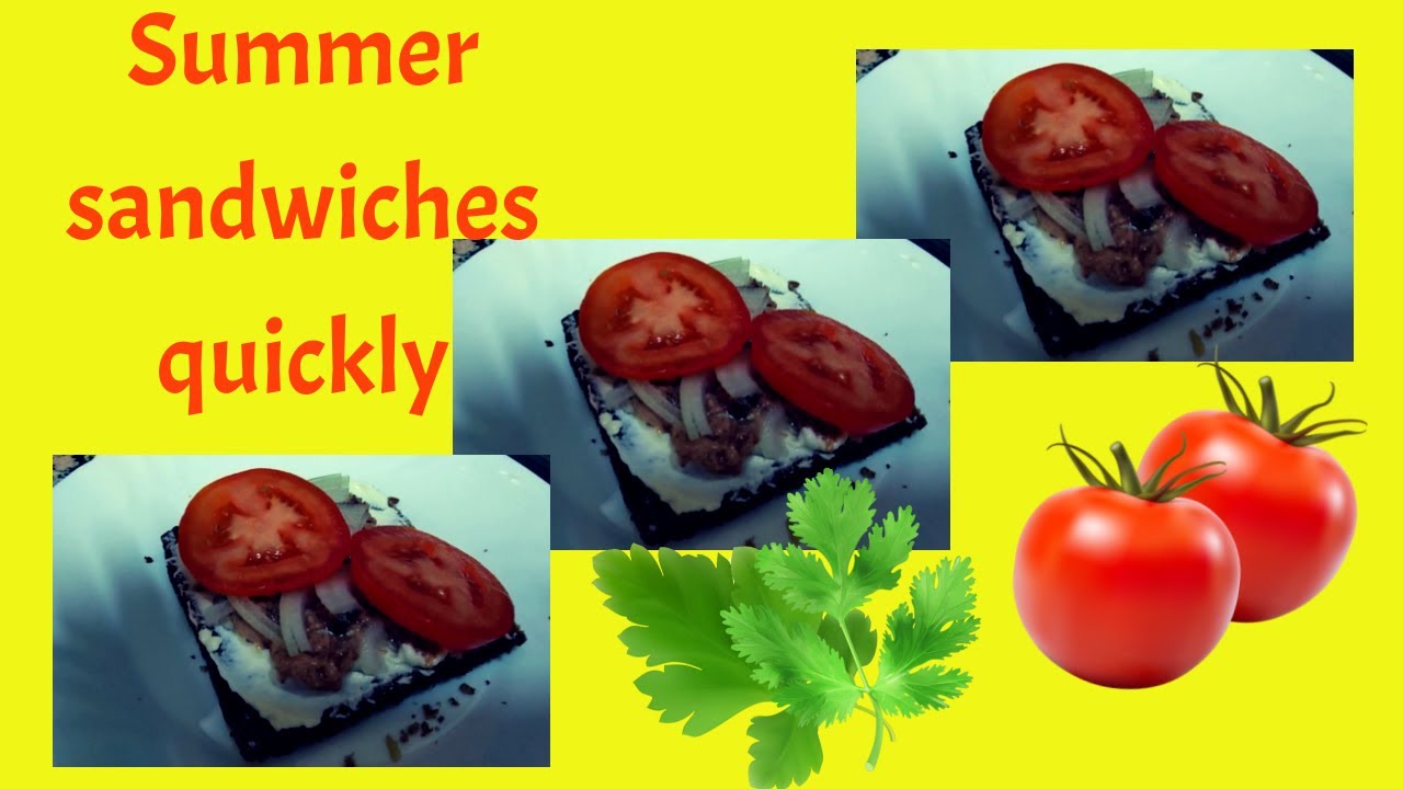 Summer sandwiches quickly - YouTube