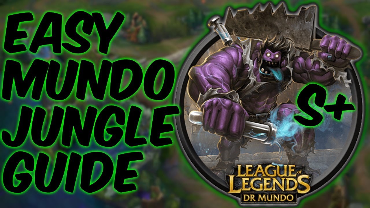How to Dr. Mundo Jungle for low elo players | Easy to follow - League ...
