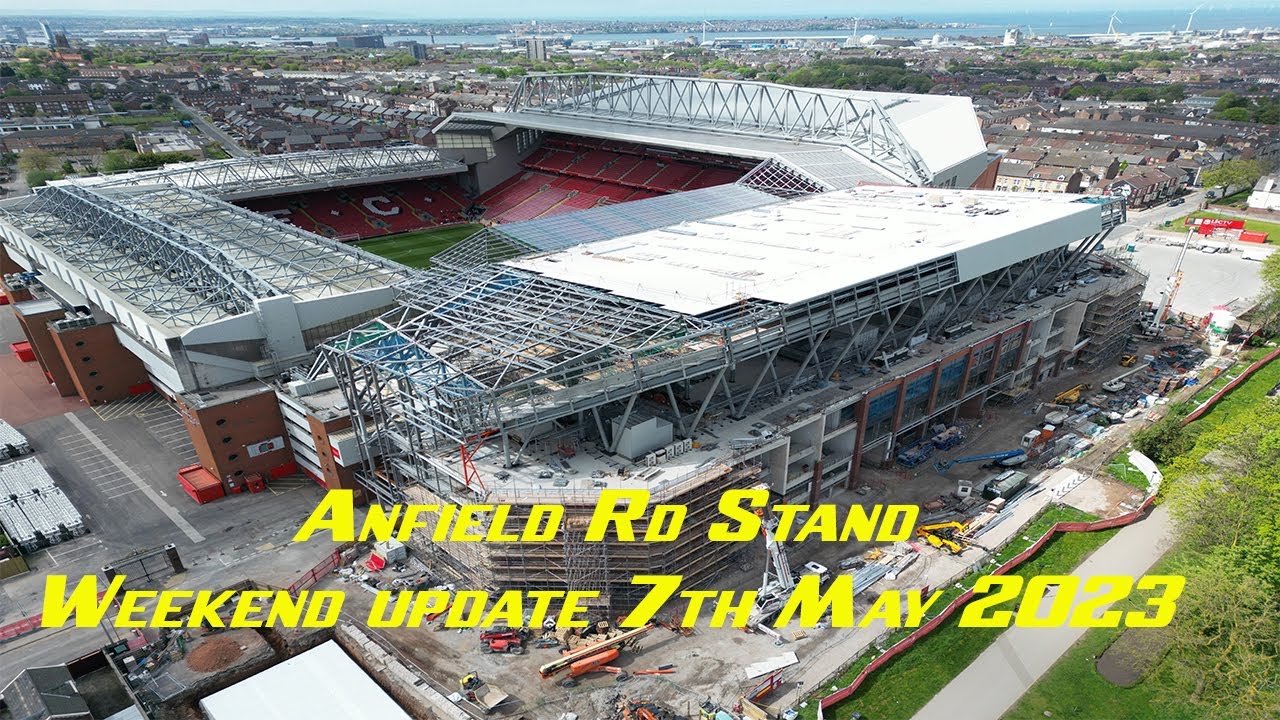 Anfield road stand extension weekend update 7th May 2023 - YouTube