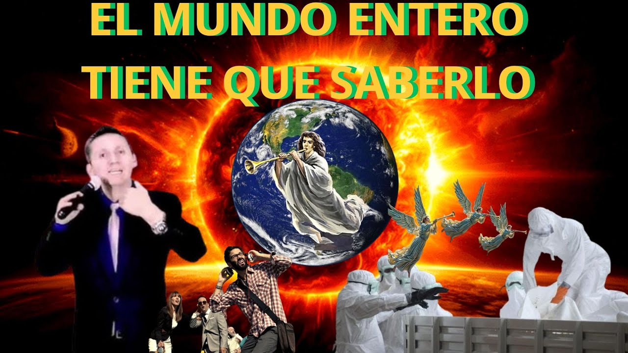 EL MUNDO ENTERO TIENE QUE SABERLO - YouTube