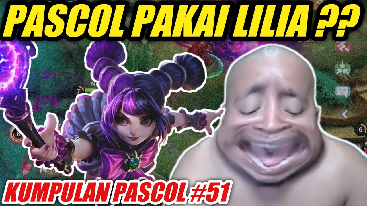 PASCOL PAKAI LILIA AUTO LAH WKWK || KUMPULAN PASCOL #51 - MOBILE ...