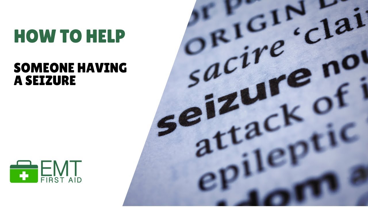 How to help someone having a seizure | Adult First Aid | EMT First Aid ...