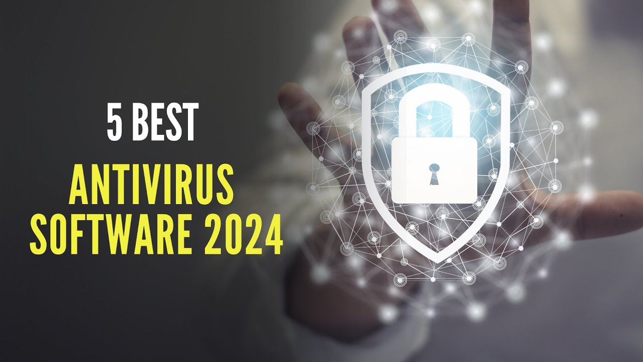 How To Get The 5 Best Antivirus Software In 2024 Before It's Too Late ...