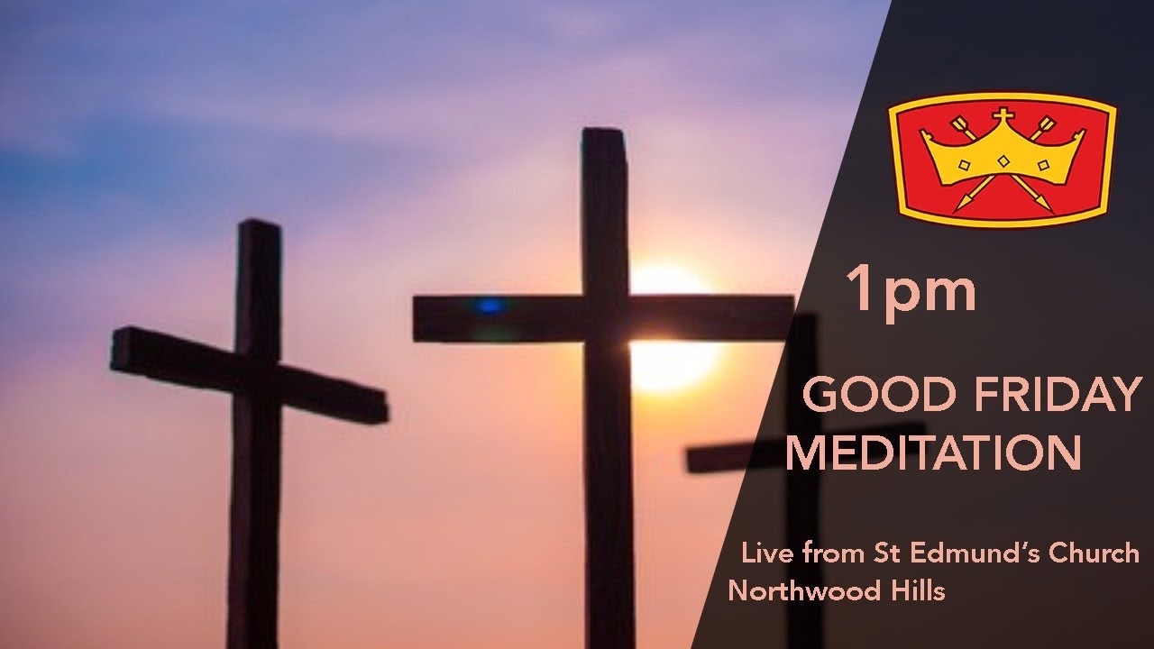 1pm Good Friday Meditation 29 March 2024 - YouTube