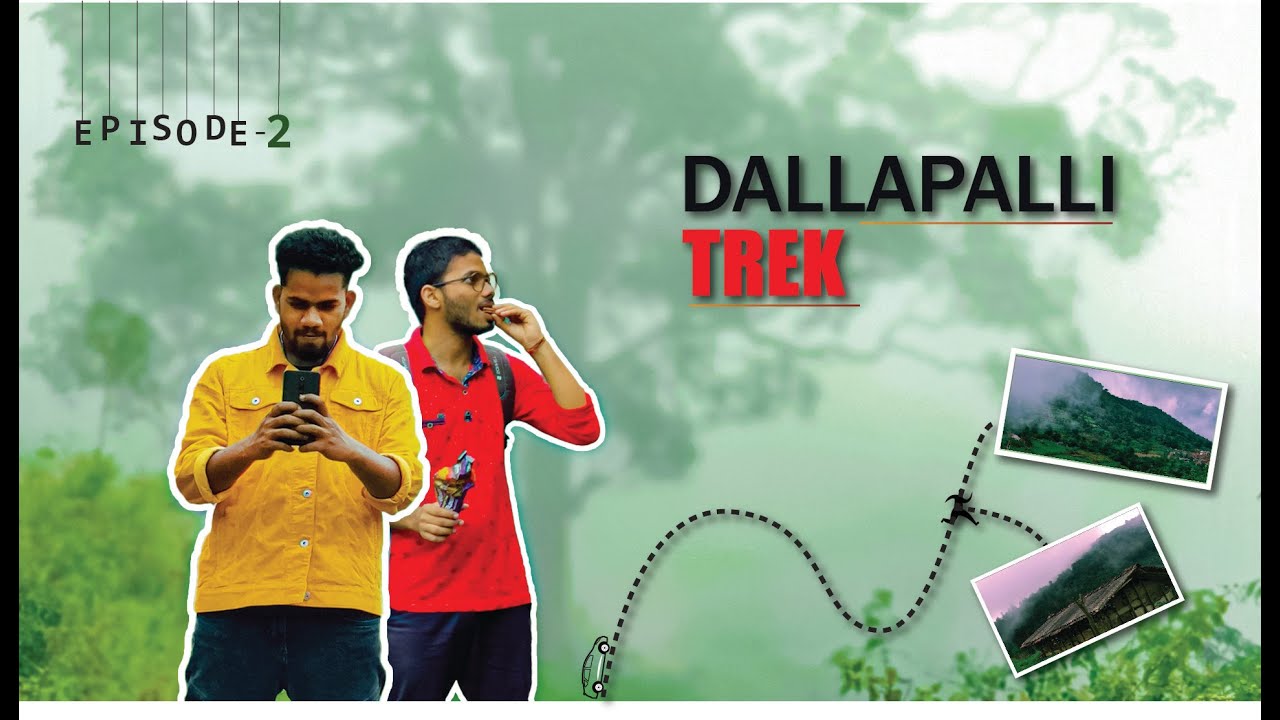 DALLAPALLI TREK 2021 | EPISODE - 2 | ANAKAPALLI - PADERU PADHALU ...