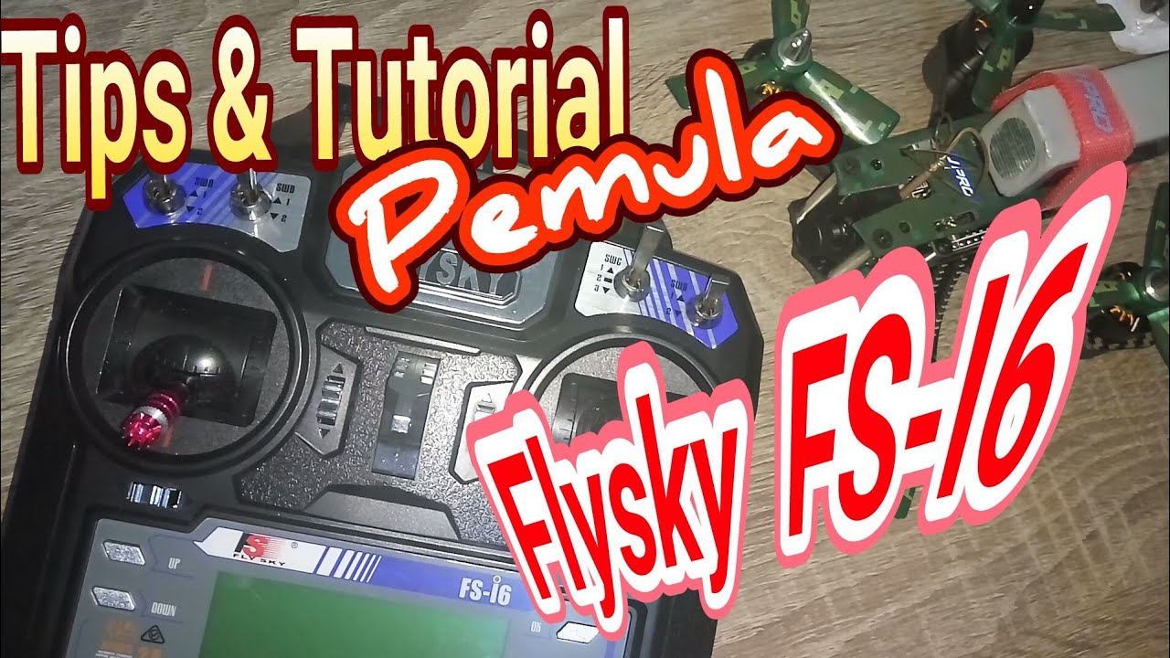 TIPS TUTORIAL Remote Flysky Fs-i6 buat Pemula - YouTube