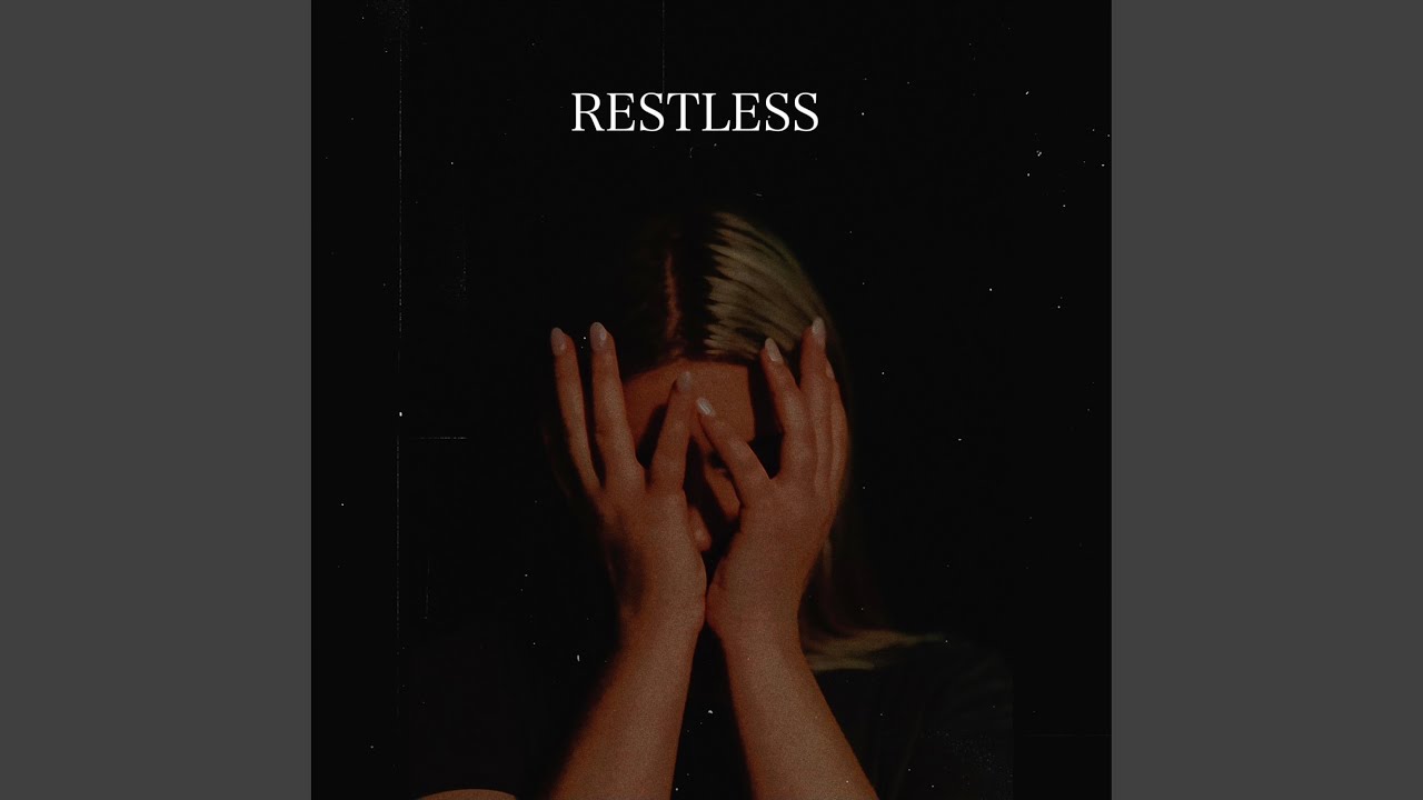 Restless - YouTube