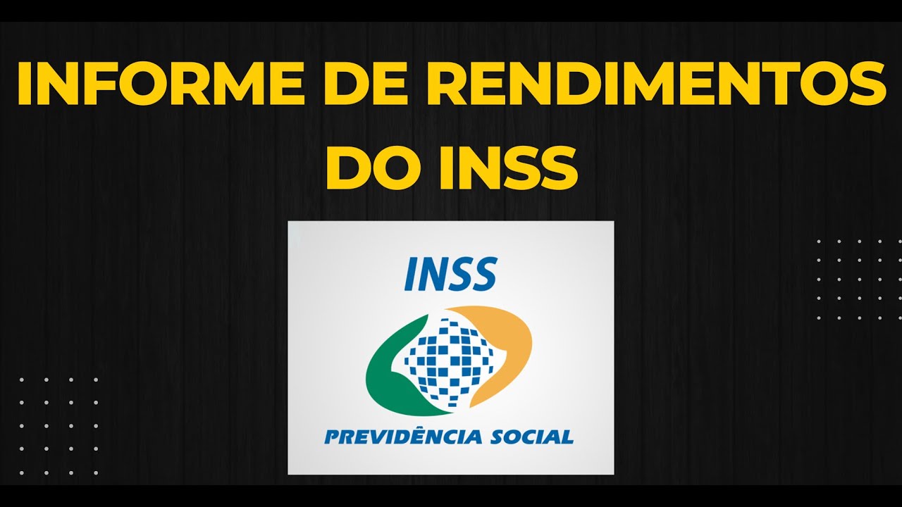 COMO TIRAR INFORME DE RENDIMENTOS DO INSS? - YouTube