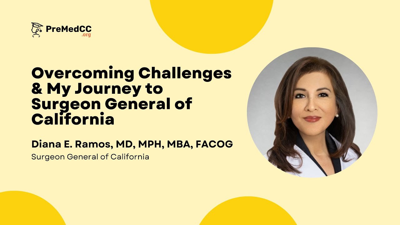Overcoming Challenges & My Journey to Surgeon General of California ...