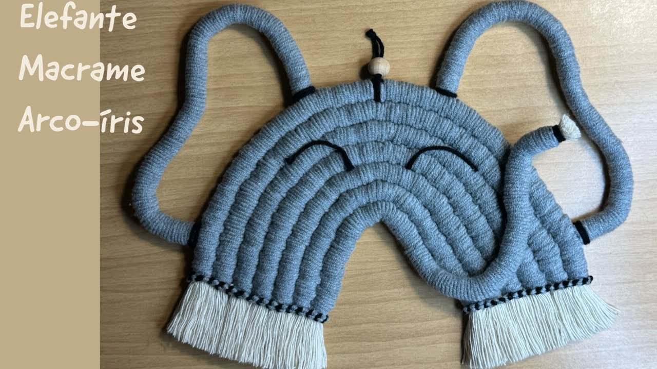 Tutorial: ELEFANTE MACRAME ARCO-ÍRIS #macrametutorial #macrameanimal # ...