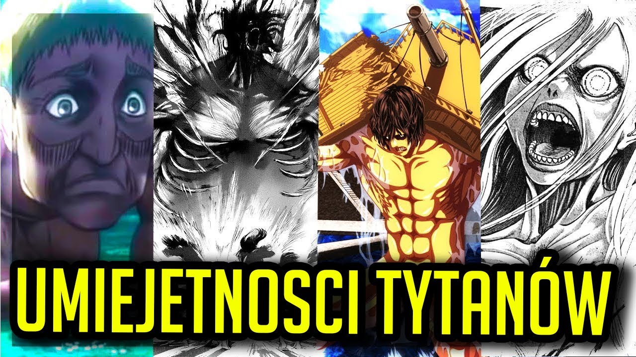 UMIEJĘTNOŚCI TYTANÓW (Attack titan, Speaking titan, Invincible titan ...