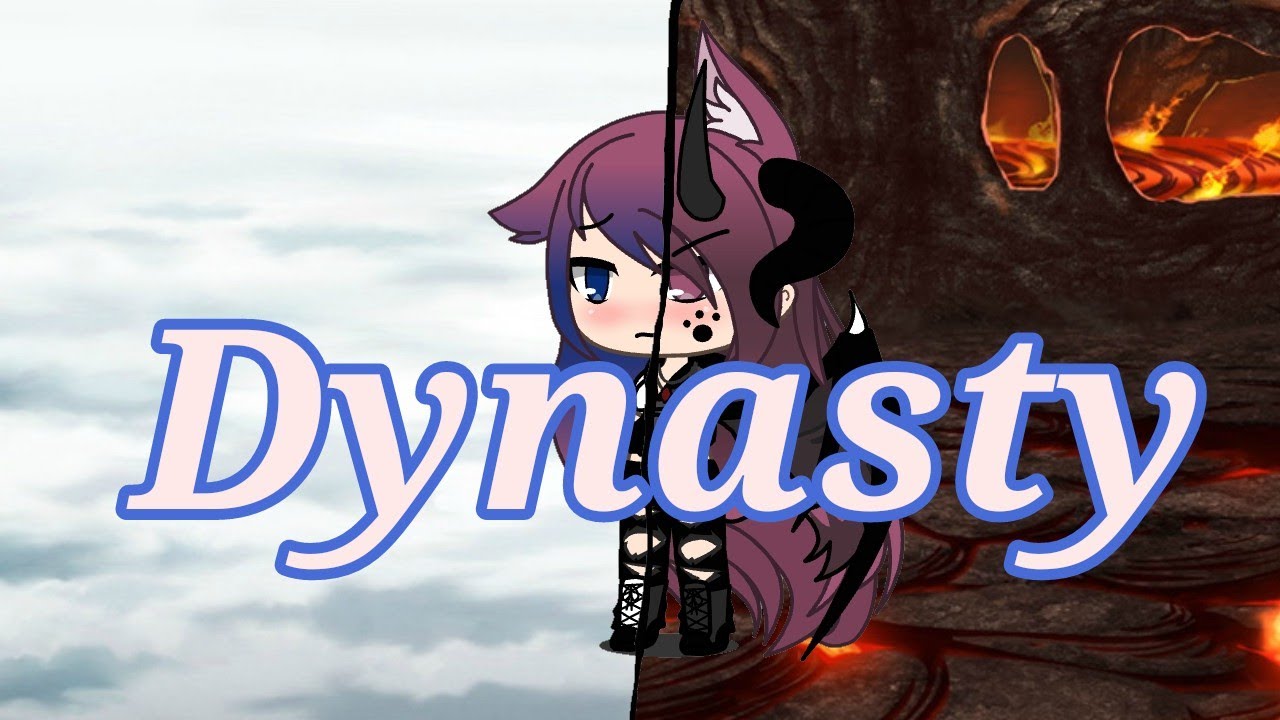 Dynasty // gacha life // - YouTube