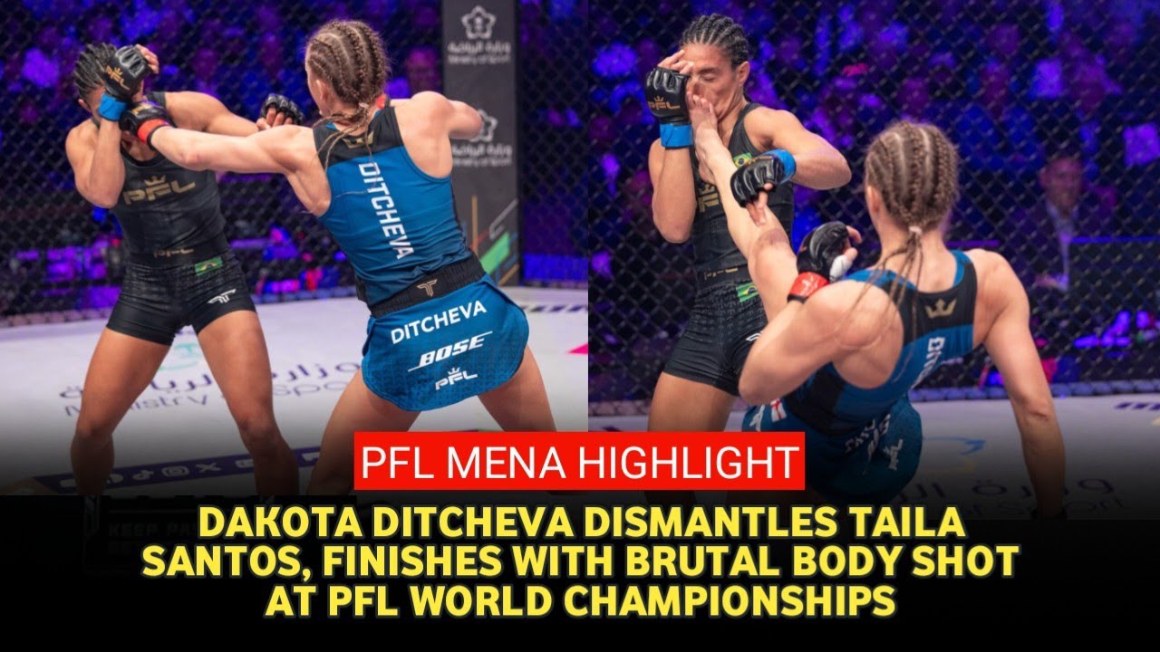 PFL Mena Results: Dakota Ditcheva stops ex-UFC title challenger Taila ...