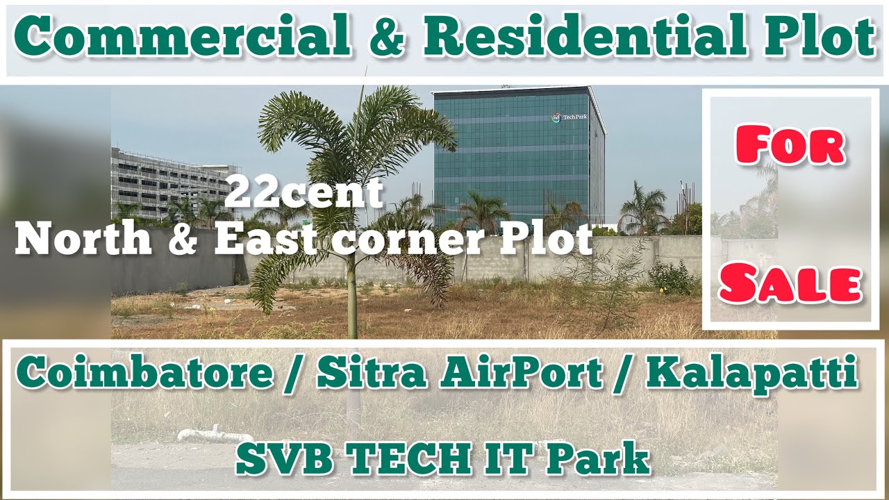 22cent Commercial property for sale in kalapatti Coimbatore SVB Tech Park - YouTube