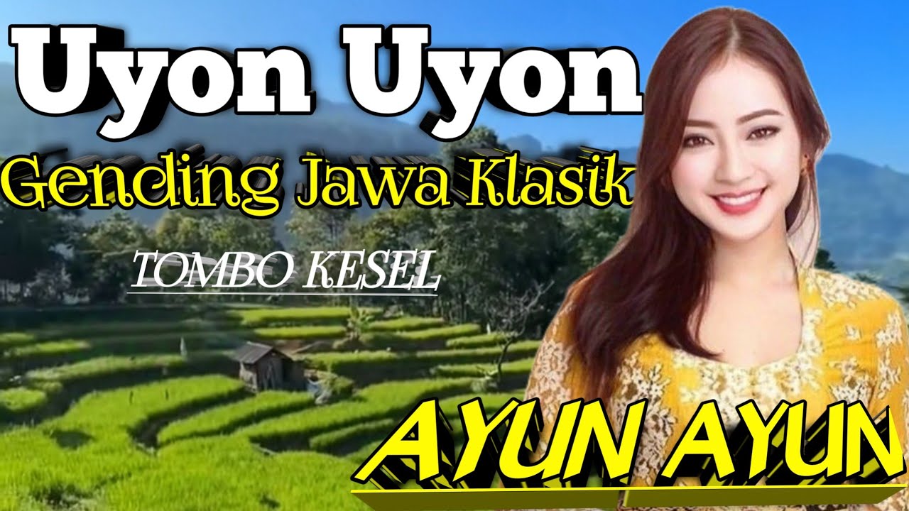 GENDING JAWA _UYON UYON GENDING JAWA KLASIK _||(AYUN AYUN) _GENDING ...