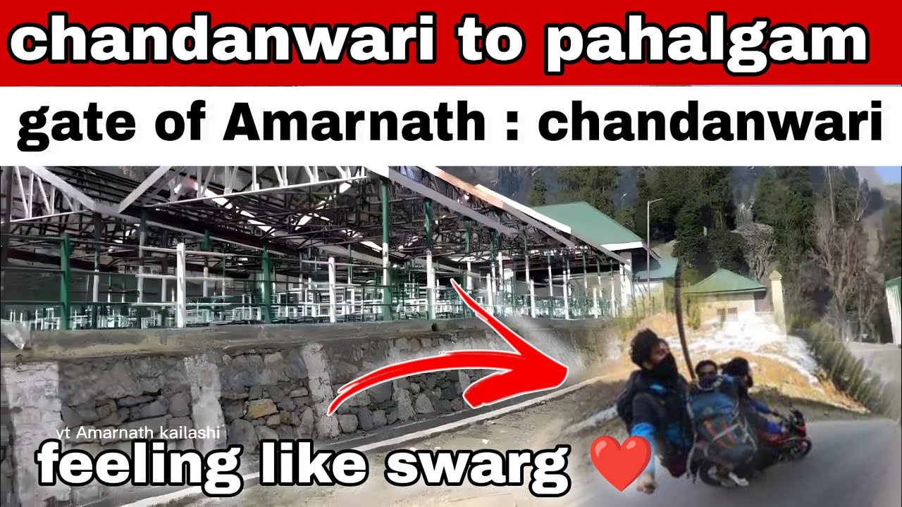 chandanwari to pahalgam | Beauty kashmir | Gate amarnath chandanwari ...