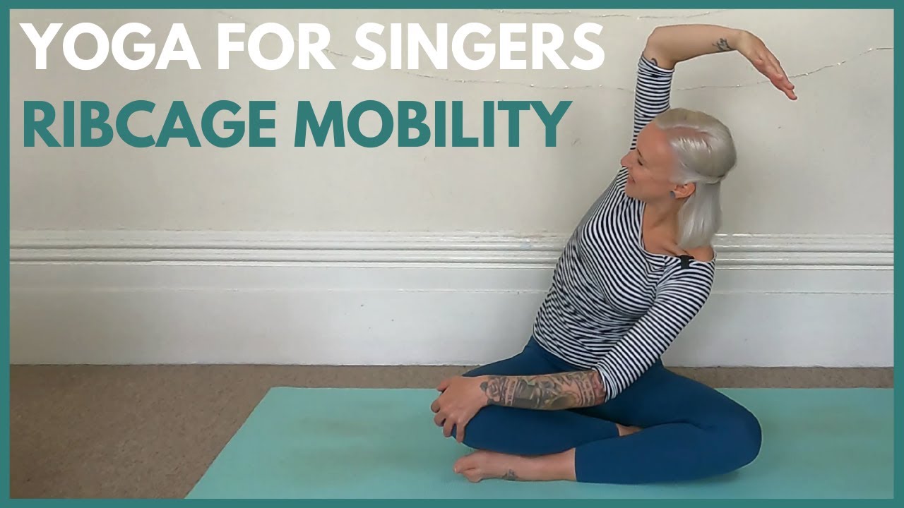 15 Minute Yoga Flow for Singers | Ribcage and Thoracic Spine Mobility ...
