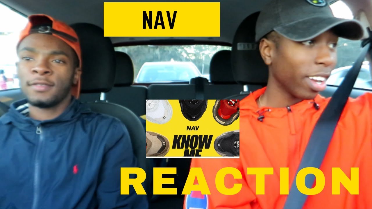 Reaction to Nav | Know me - YouTube