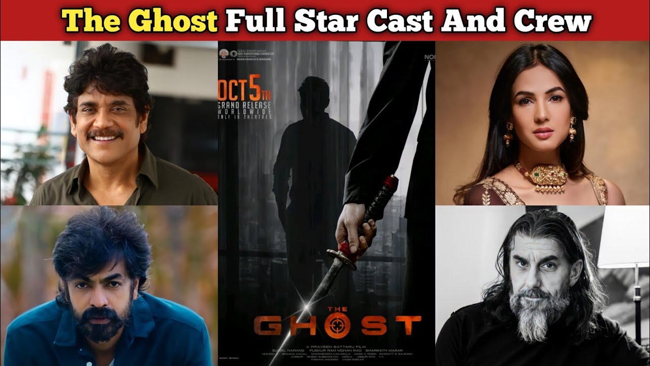 The Ghost Movie Full Star Cast And Crew | Nagarjuna | Sonal Chauhan ...
