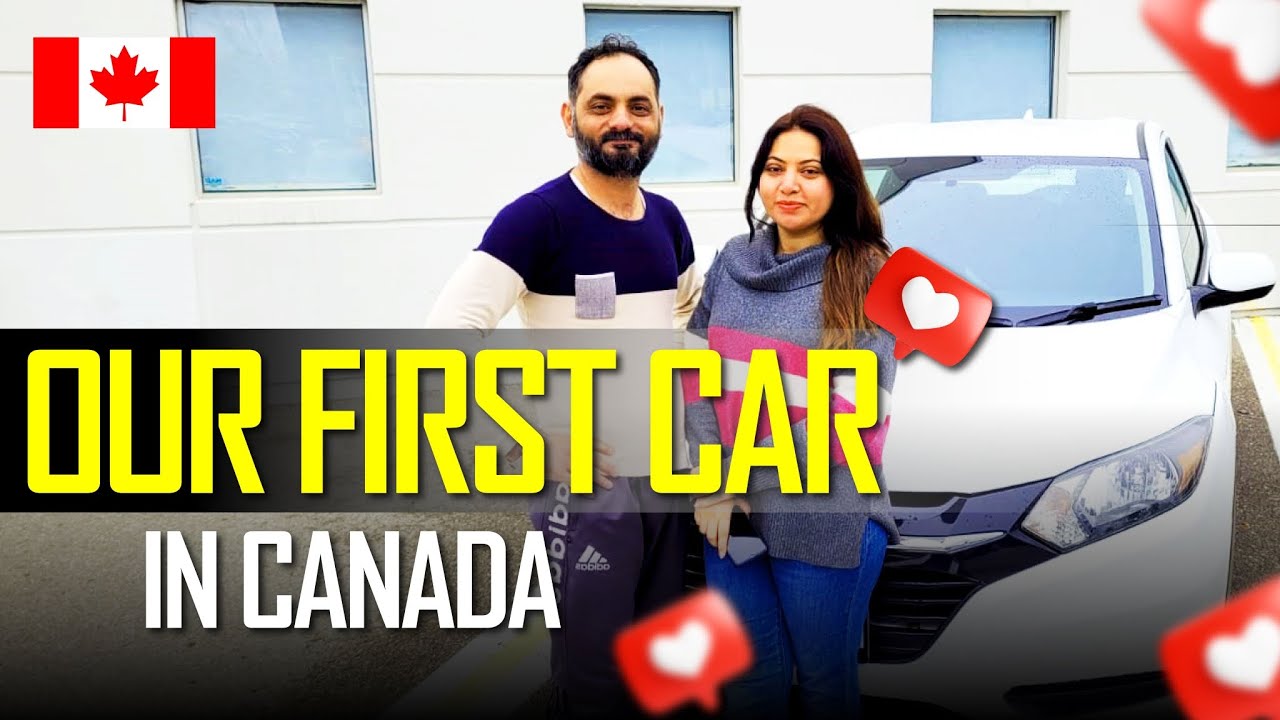 Our First Car in Canada 🇨🇦 | Buying First Car as a New Immigrant | Car ...