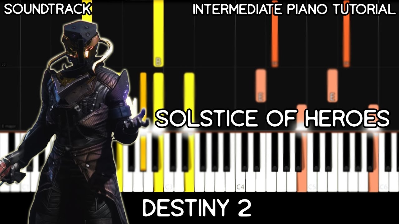 Destiny 2 - Solstice of Heroes 2022 Soundtrack (Intermediate Piano ...