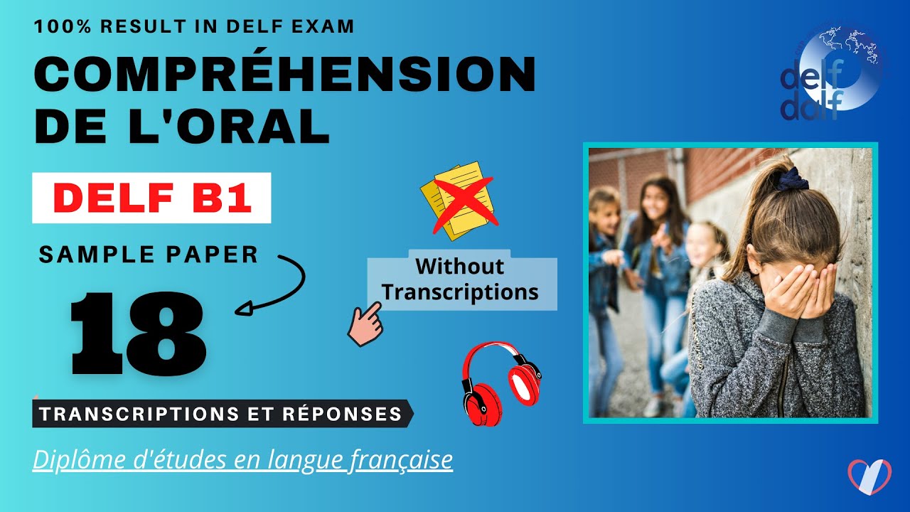 DELF B1 - Compréhension de l'oral [No. 18] | French Listening Practice ...