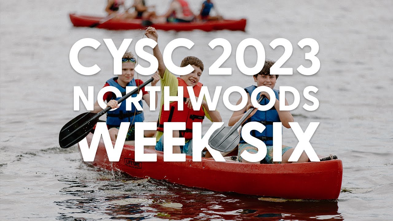 CYSC 2023 NORTHWOODS WEEK SIX - YouTube