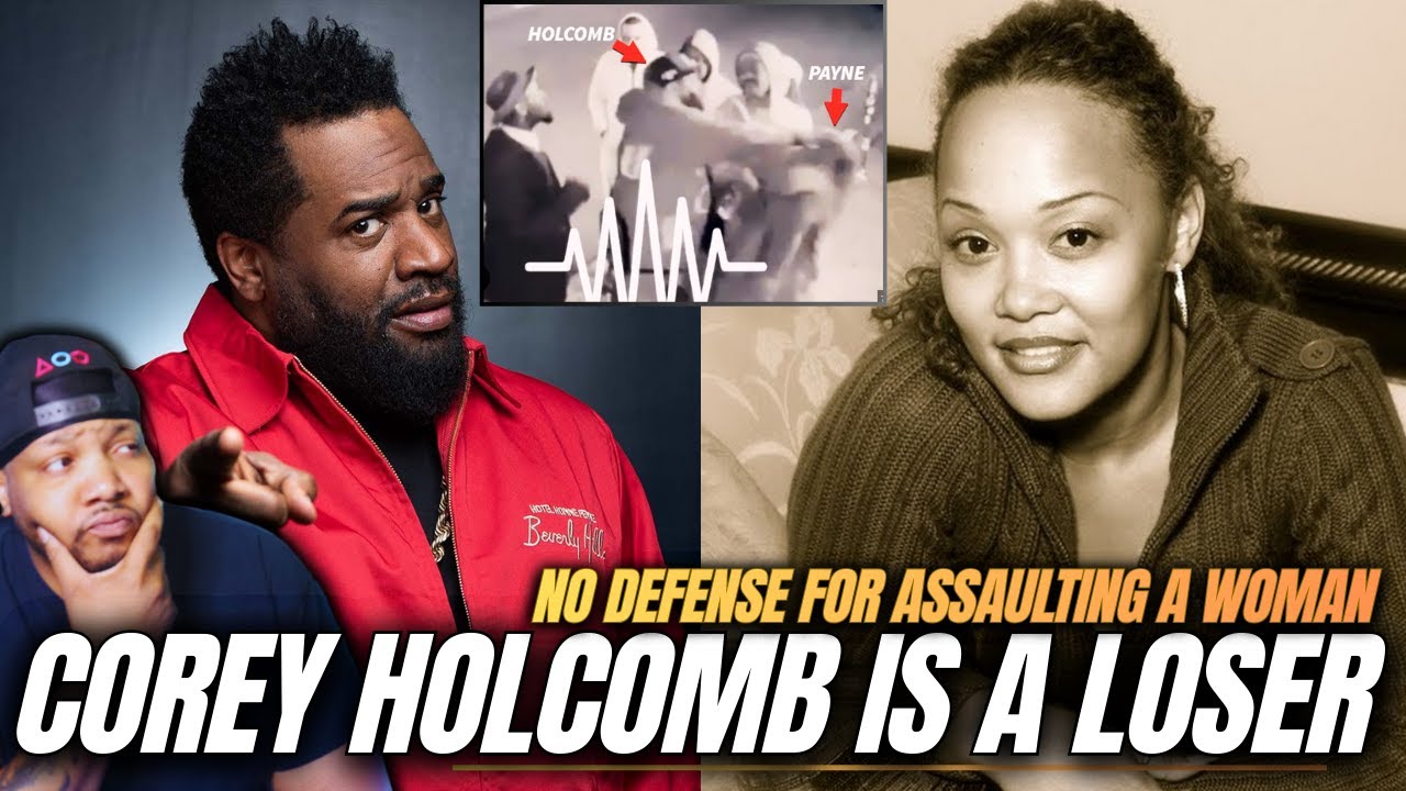Corey Holcomb assaullted a woman and yall defending him for what? - YouTube