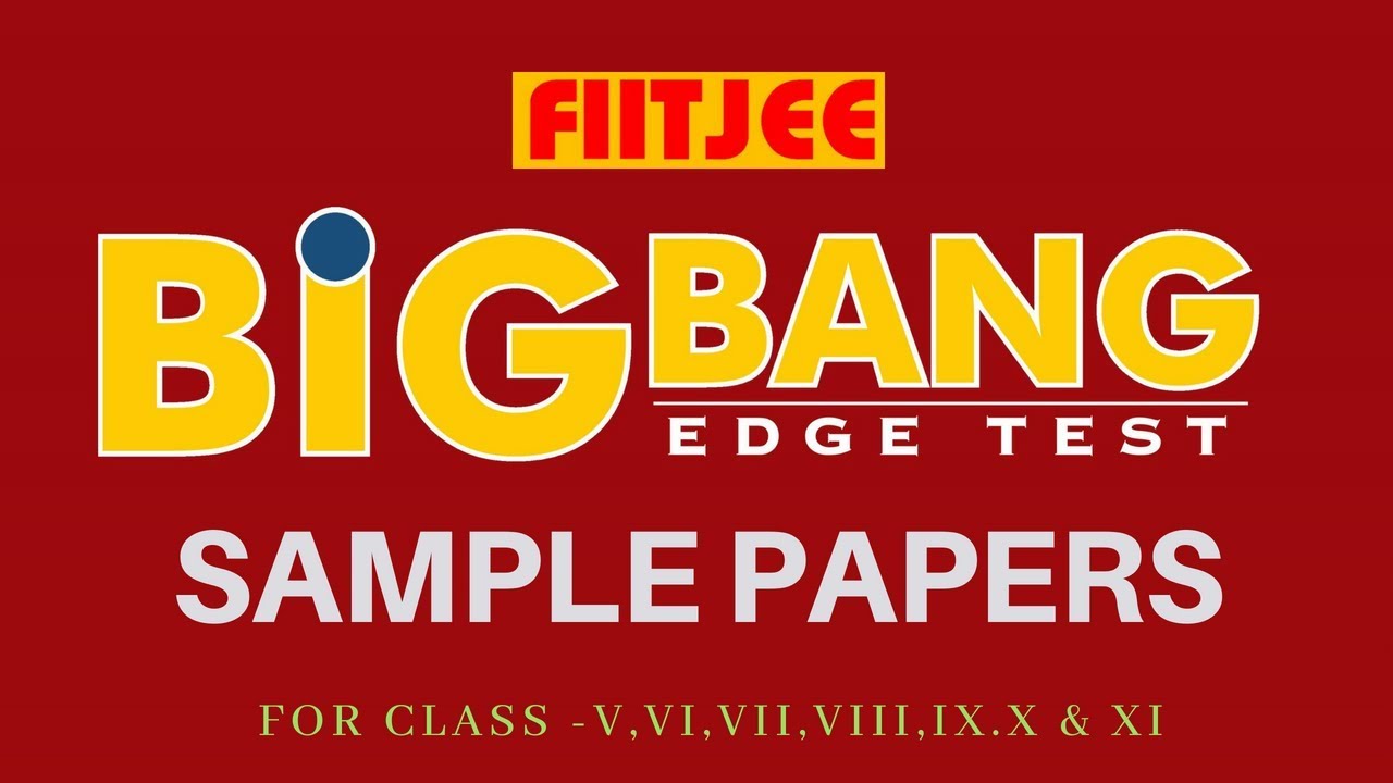 BIG BANG EDGE SAMPLE PAPERS - YouTube