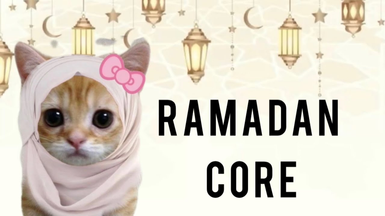 Ramadan Core pt.1 🌙 - YouTube