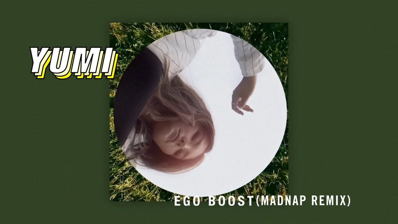 YUMI - Ego Boost (Madnap Remix) - YouTube