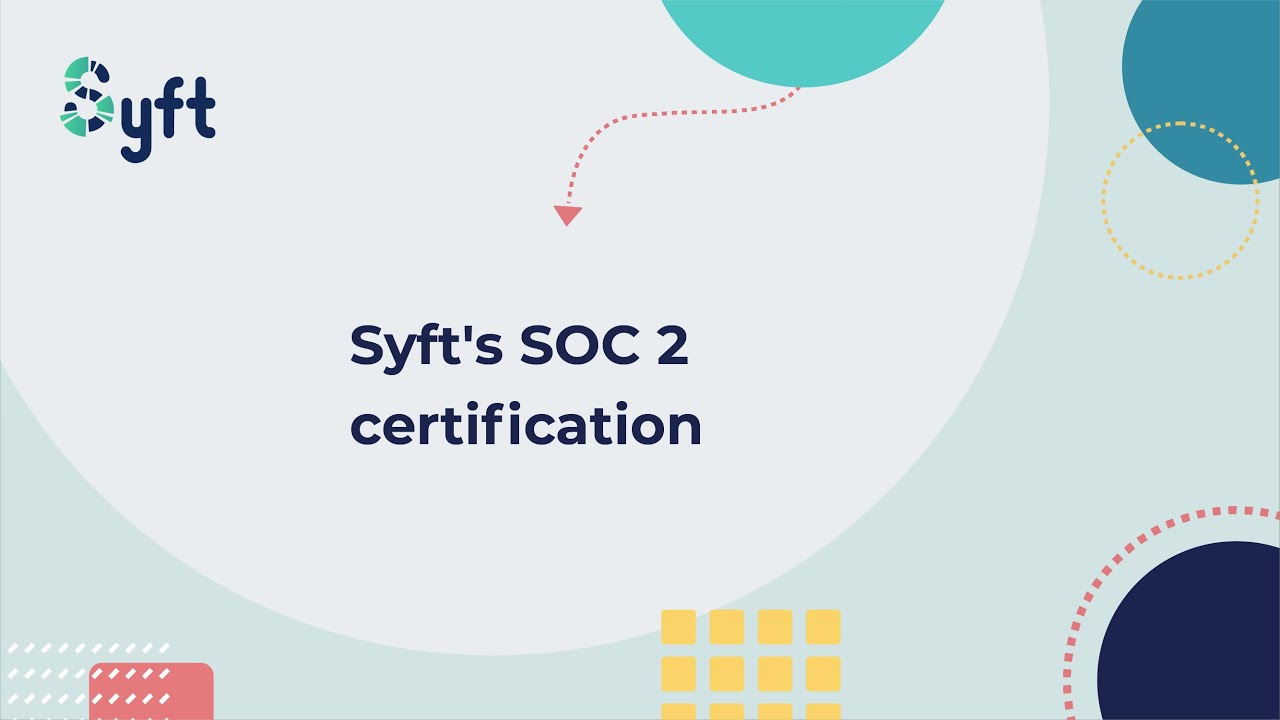Syft's SOC 2 certification - YouTube