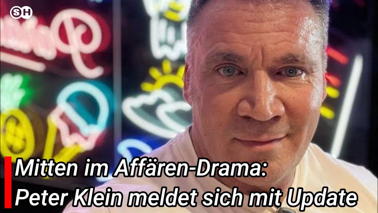 Mitten im Affären-Drama: Peter Klein meldet sich mit Update #garmany ...