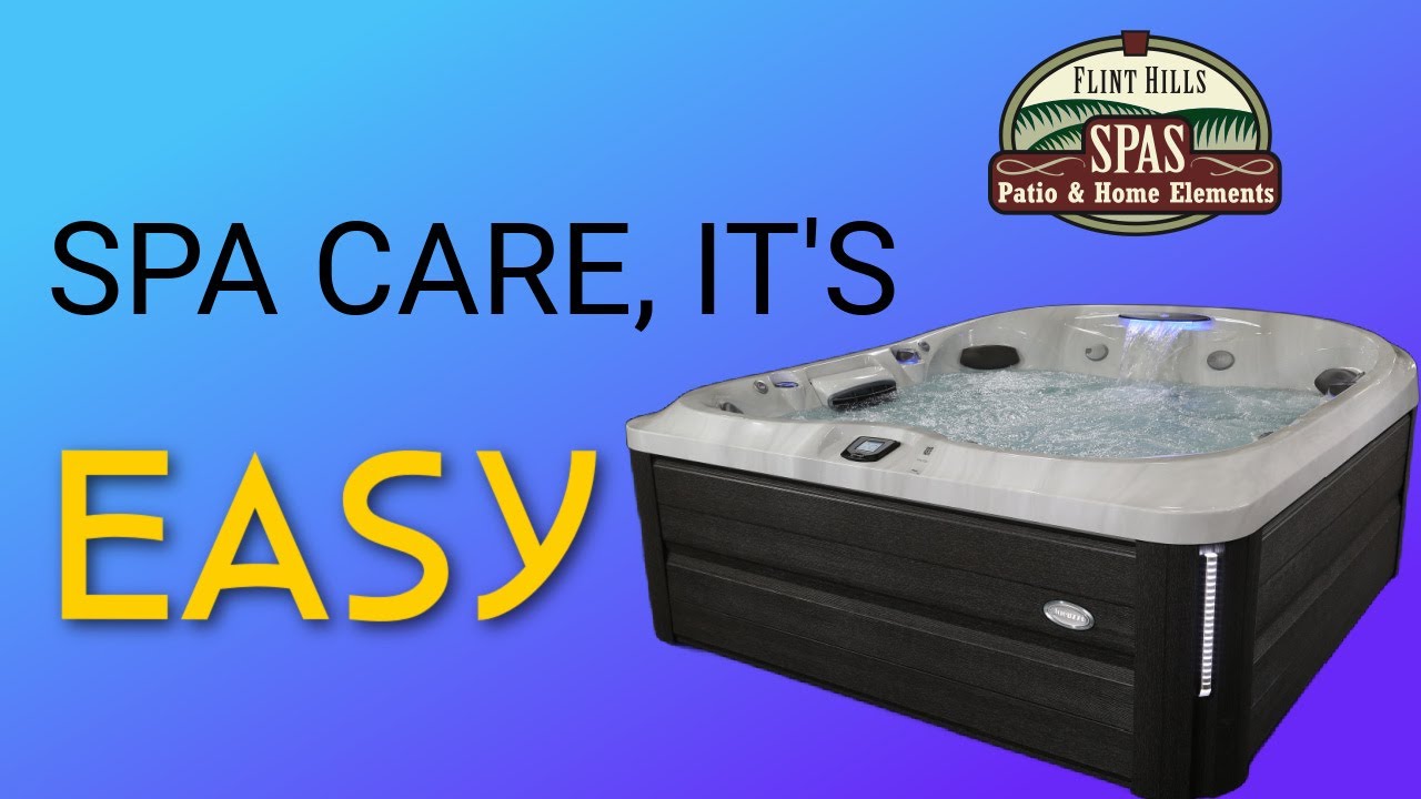 Spa Care - It’s Easy! - YouTube