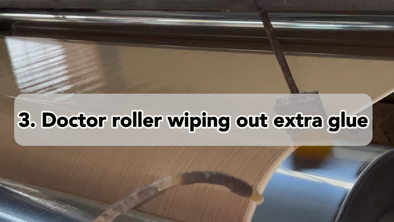 Tacon's Manuefacturing Process | 3. Doctor roller wiping out extra glue ...