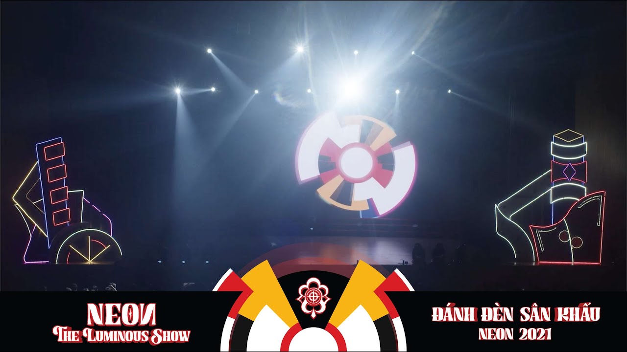 CHẠY ĐÈN SÂN KHẤU | NEON THE LUMINOUS SHOW 2021 - YouTube