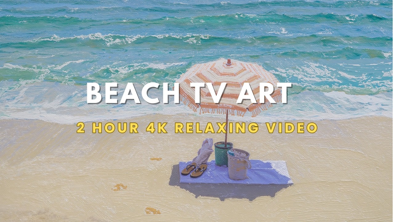 Relaxing Beach Umbrella Art for Your TV | 2 Hour 4K Coastal Screensaver ...