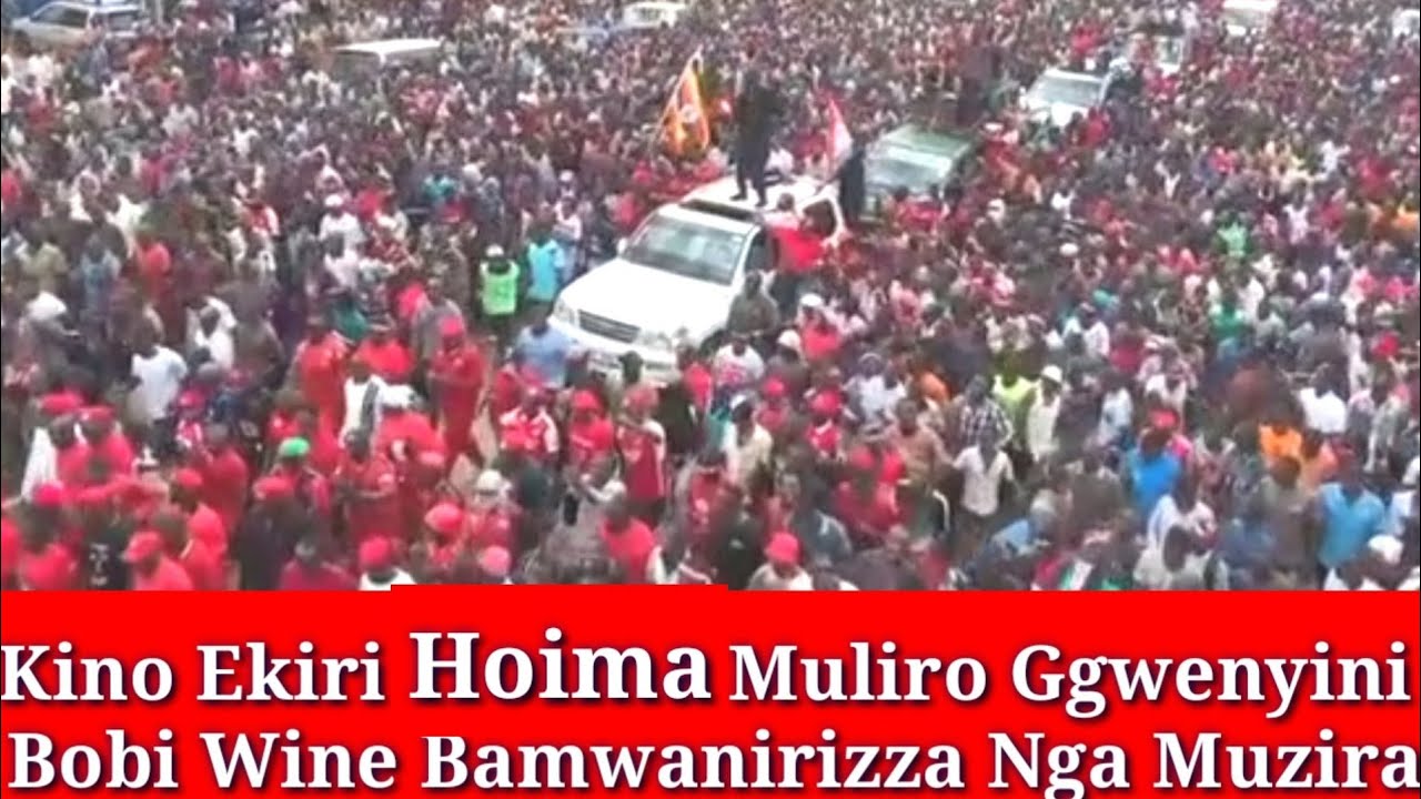 Kino Ekiri Mu Hoima Guno Muliro Bobi wine Abizeemu. - YouTube