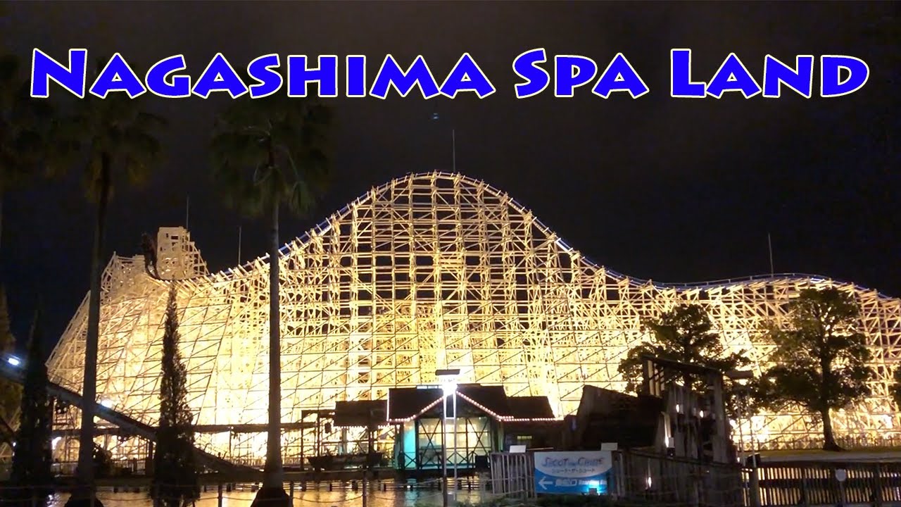 Nagashima Spa Land (Japan 2019 Trip) - YouTube