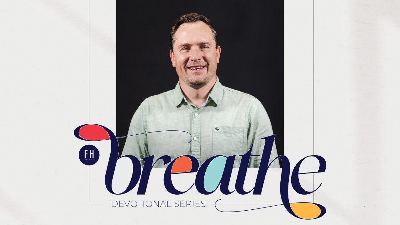 Breathe | Devotional Series | Anthony Jacobs - YouTube