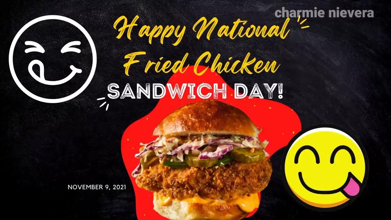 Happy National Fried Chicken Sandwich Day! November 9, 2021 - YouTube